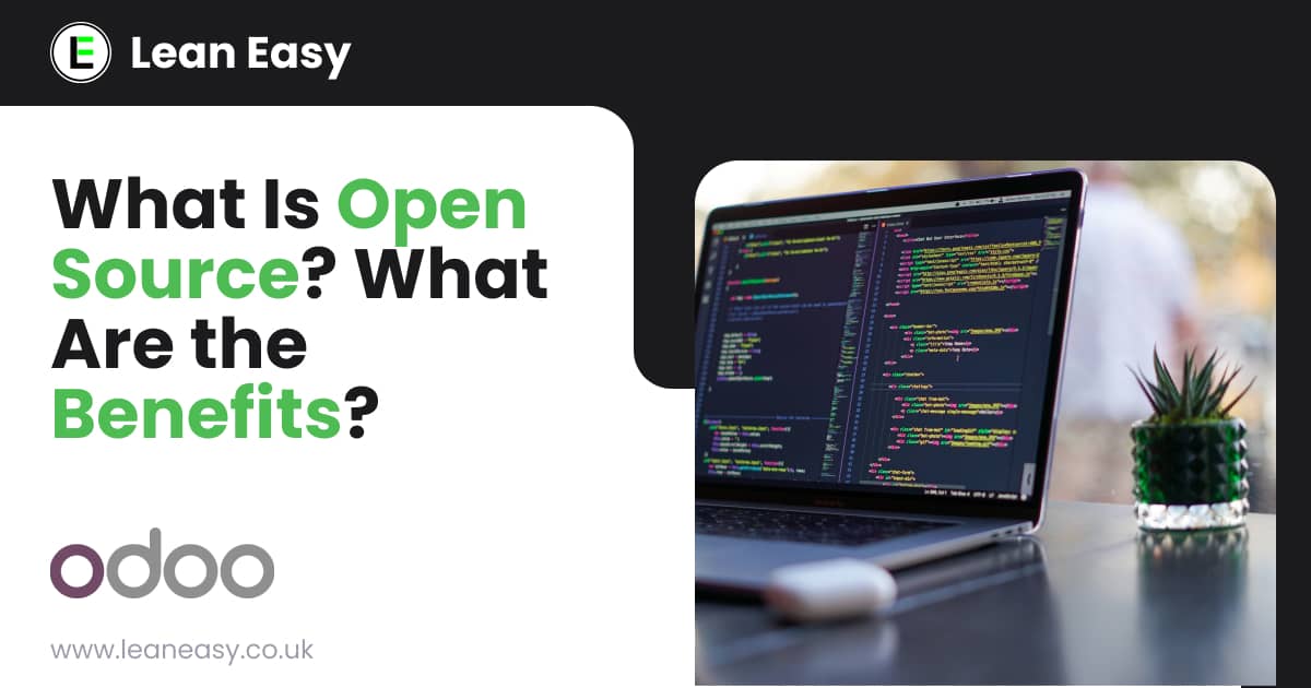 What Is Open Source? What Are the Benefits? | Lean Easy